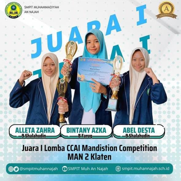 Juara 1 Lomba CCAI Mandistion Competition MAN 2 Klaten tahun 2024 - SMPIT Muhammadiyah An Najah ...